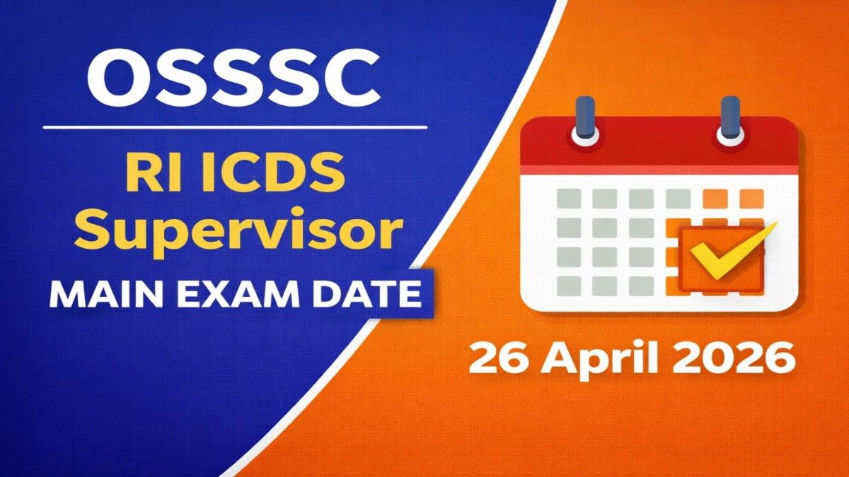 OSSSC RI ICDS Supervisor Exam Date 2026 Out – Check Main Exam Date ...