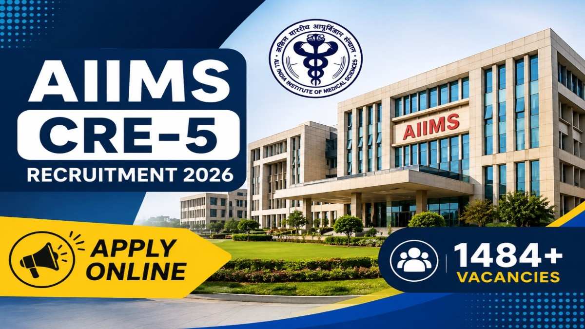 AIIMS CRE-5 Recruitment 2026 Apply Online for 1484 Group B & C Posts