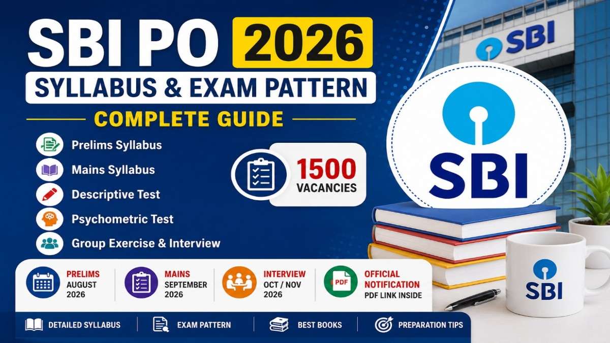SBI PO Syllabus 2026 PDF Download, Exam Pattern & Best Books