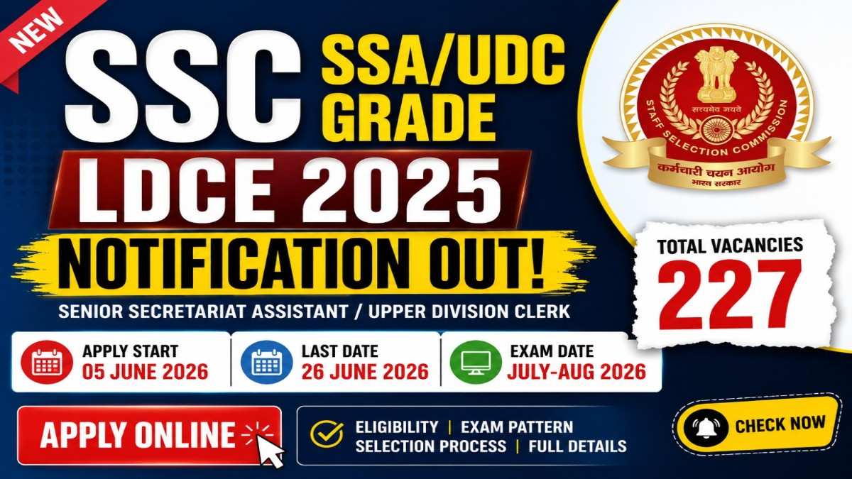 Big Opportunity SSC SSA UDC Grade LDCE 2025 Notification Out for 227 ...